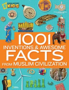 1001 Inventions and Awesome Facts from Muslim Civilization: Official ...